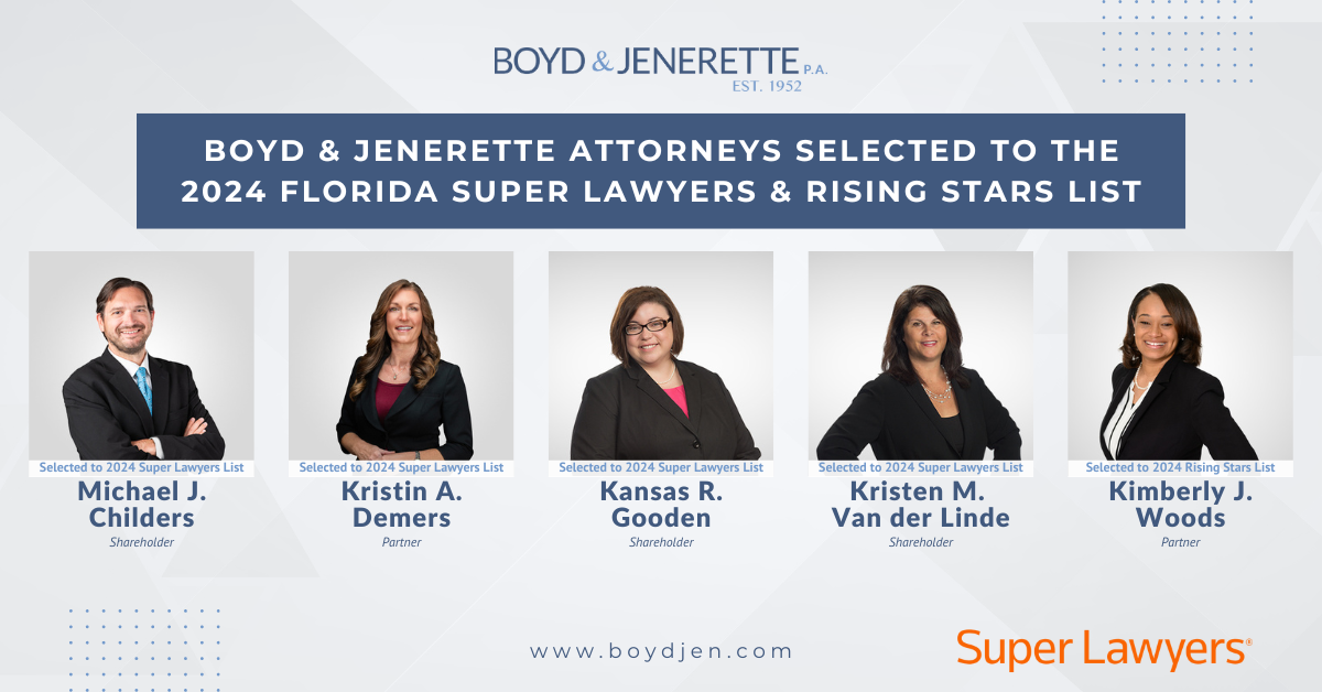 Boyd & Jenerette Attorneys Selected to the 2024 Florida Super Lawyers & Rising Stars List - Boyd ...